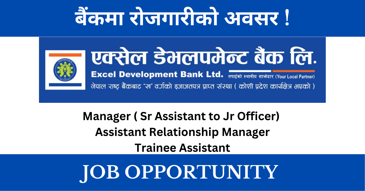 Excel Development Bank Limited New Vacancy 2080 for Manager ( Sr ...