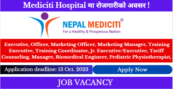 Nepal Mediciti Hospital New Vacancies 2023: Join our Team