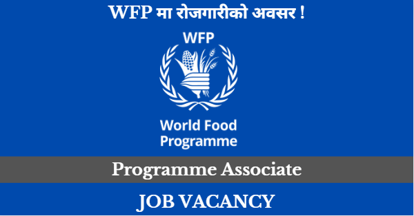 World Food Programme New Vacancy 2023 for Programme Associate
