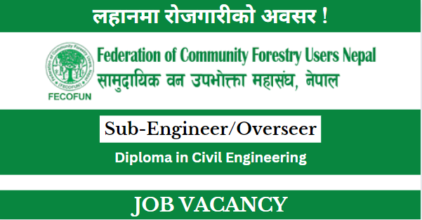 FECOFUN Vacancy 2024 for Sub-Engineer/Overseer
