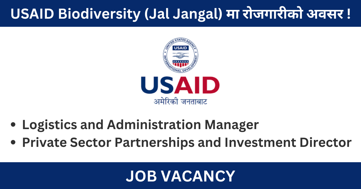 USAID Biodiversity-Jal Jangal Vacancy 2024 -Apply Now