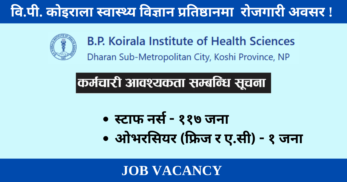 BP Koirala Institute Health Sciences Vacancy for 117 Staff Nurses, 1 ...