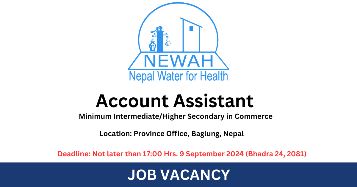 NEWAH Recruitment 2024 for Account Assistant - JOBS NOTICES