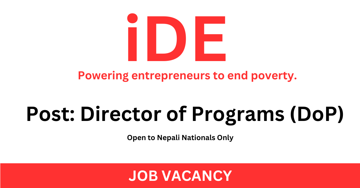 iDE Nepal Recruitment 2024 for Director of Programs - JOBS NOTICES