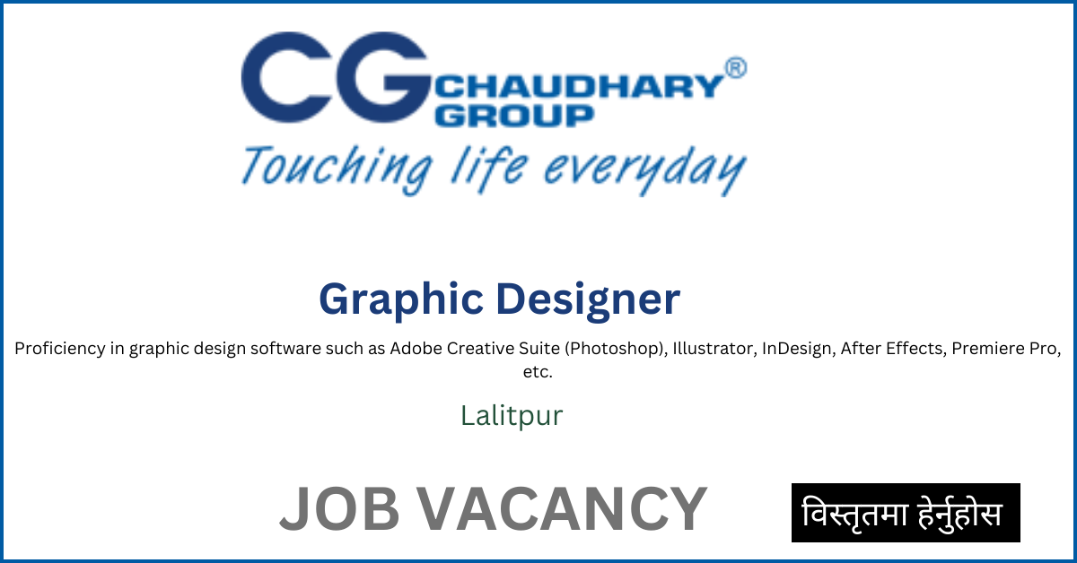 Graphic Designer Job Opportunity 2081 at Chaudhary Group - JOBS NOTICES