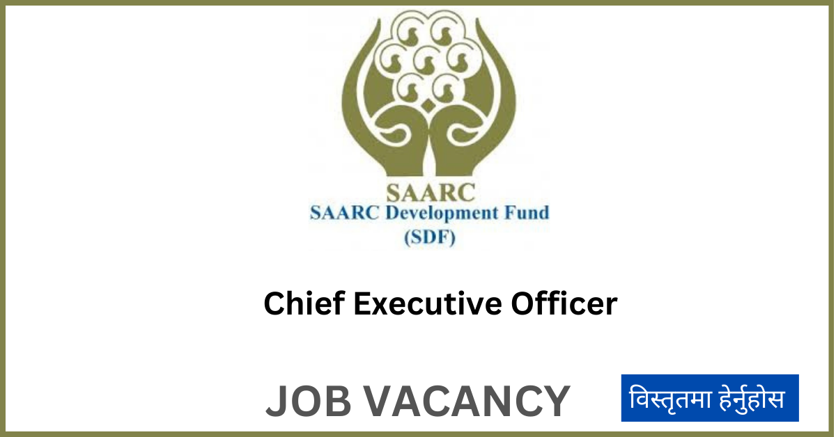 Chief Executive Officer Job Opportunity at SAARC Development Fund - 2024