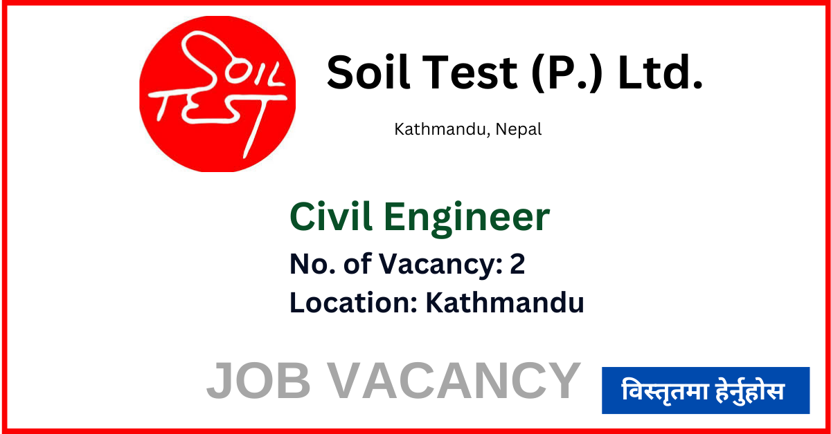 Civil Engineer Jobs in Kathmandu at Soil Test (P.) Ltd. - 2081 - JOBS ...