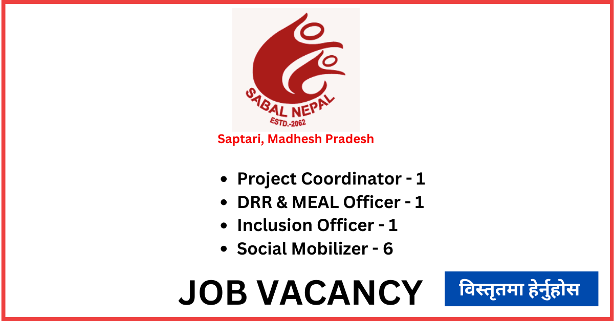 Sabal Nepal Job Vacancy 2081 for Various Positions - JOBS NOTICES