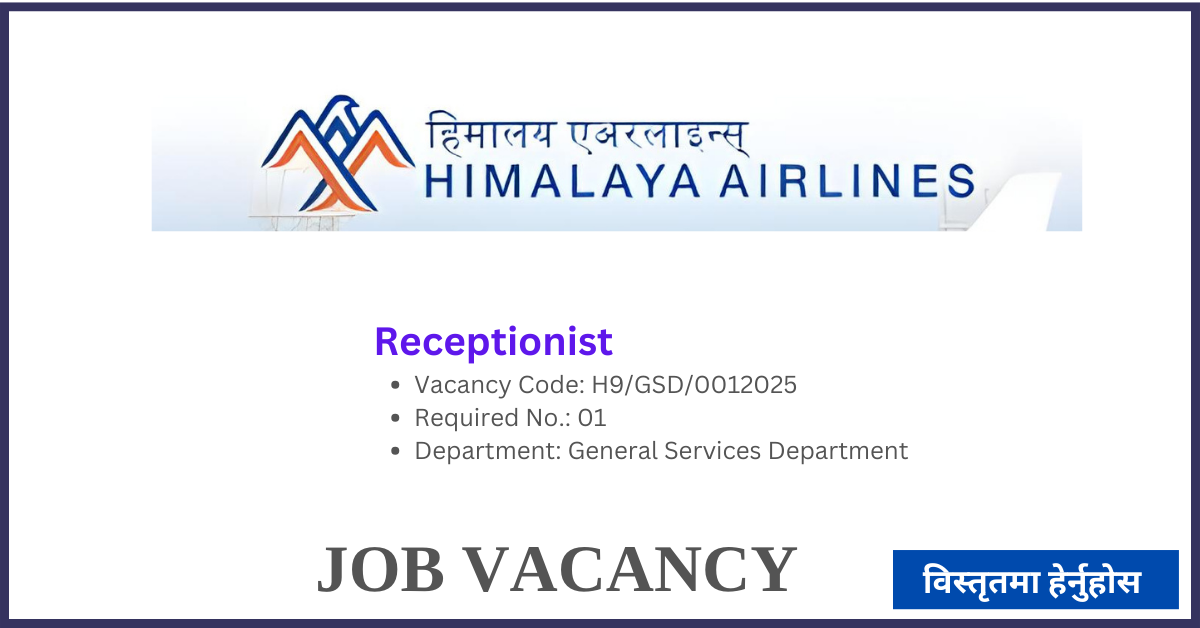 Receptionist Job Vacancy in Nepal at Himalaya Airlines 2081 - JOBS NOTICES